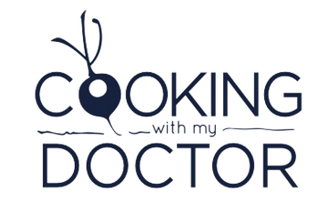 Cooking With My Doctor